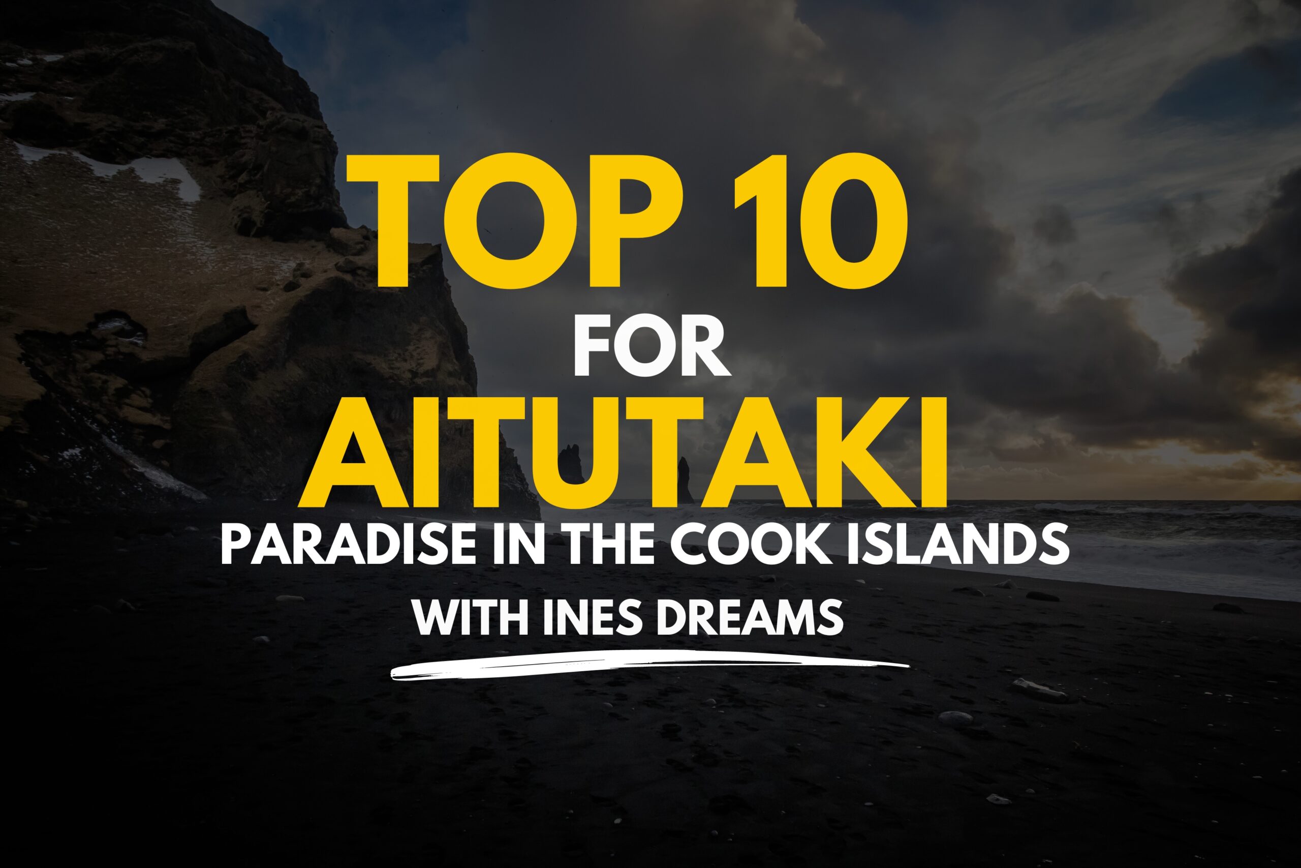 Discovering Paradise: Top 10 Things to Do in Aitutaki, Cook Islands